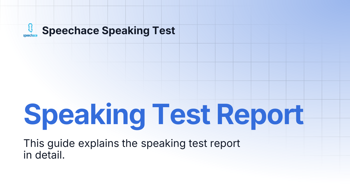 Speaking Test Report | Speechace Speaking Test