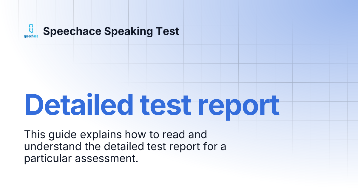 Detailed test report | Speechace Speaking Test