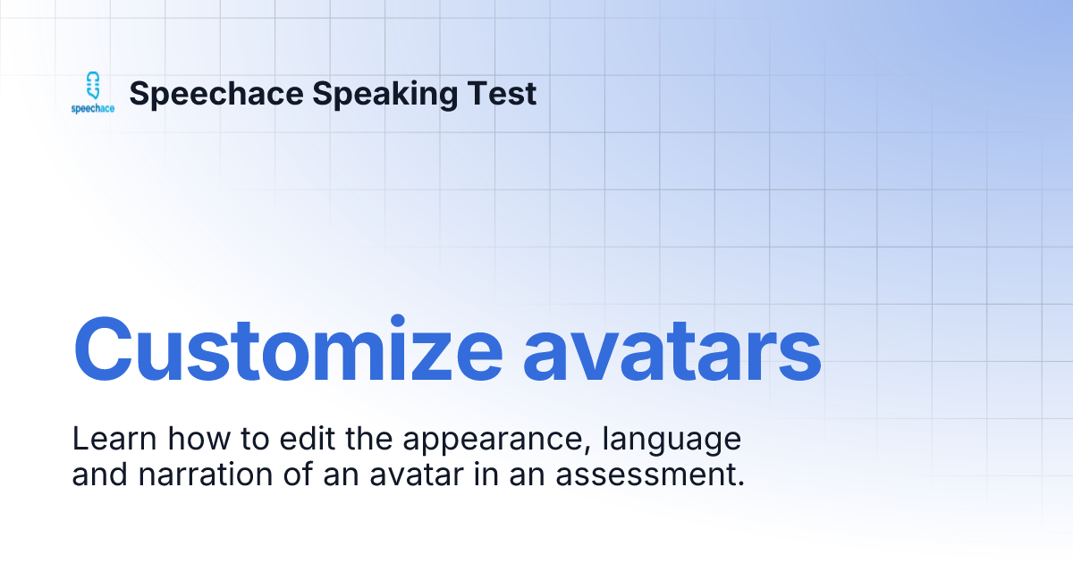 Customize avatars | Speechace Speaking Test